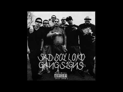 Sad Boy Loko -  Gang Signs (screwed and chopped)