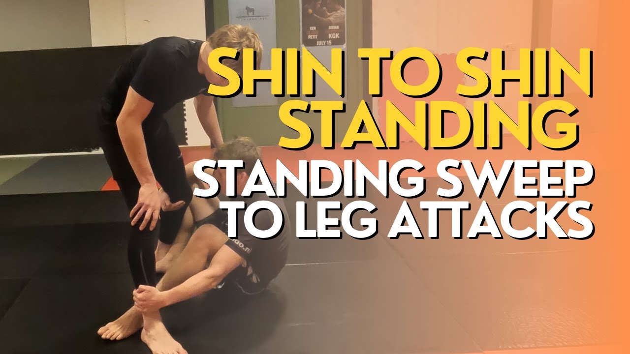 SHIN TO SHIN Standing Sweep To Leg Attacks - YouTube