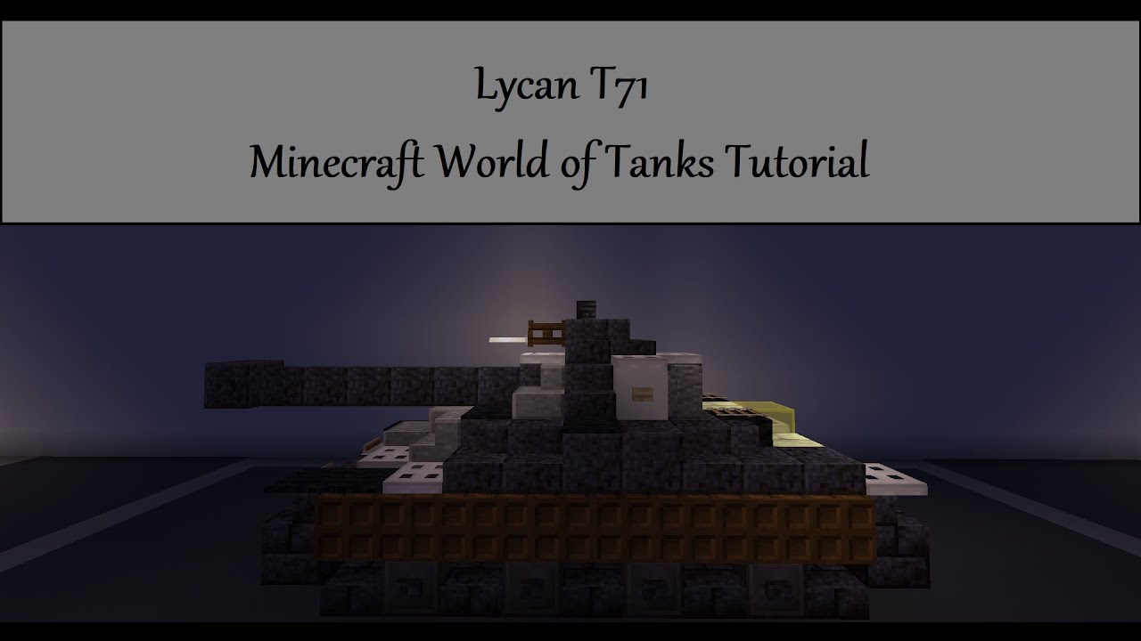 Lycan T71 Minecraft World of Tanks Tutorial - YouTube