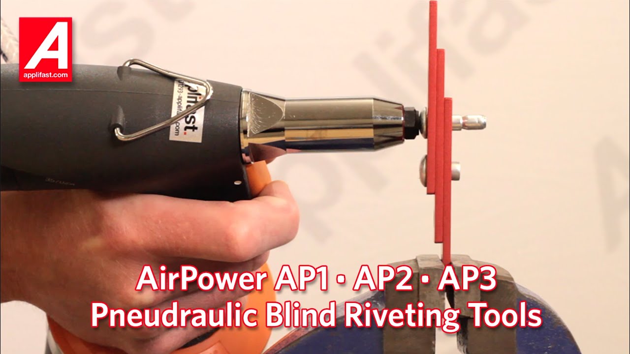 Applifast - AirPower Series AP1 - AP2 - AP3 Pneudraulic Blind Riveting ...