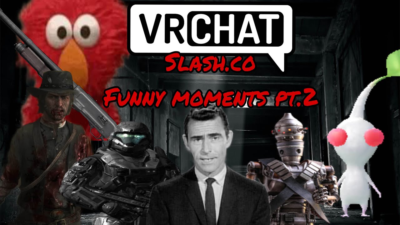 VRChat Slashco Funny moments Pt.2 - YouTube