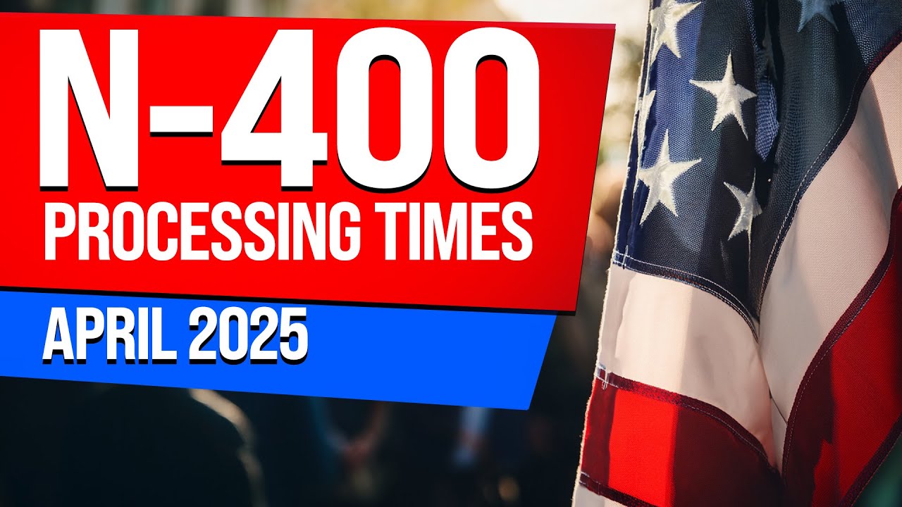 🚨 N-400 Processing Times: April 2025! 🚨 - YouTube
