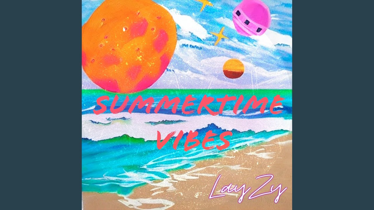 Summertime Vibes - YouTube