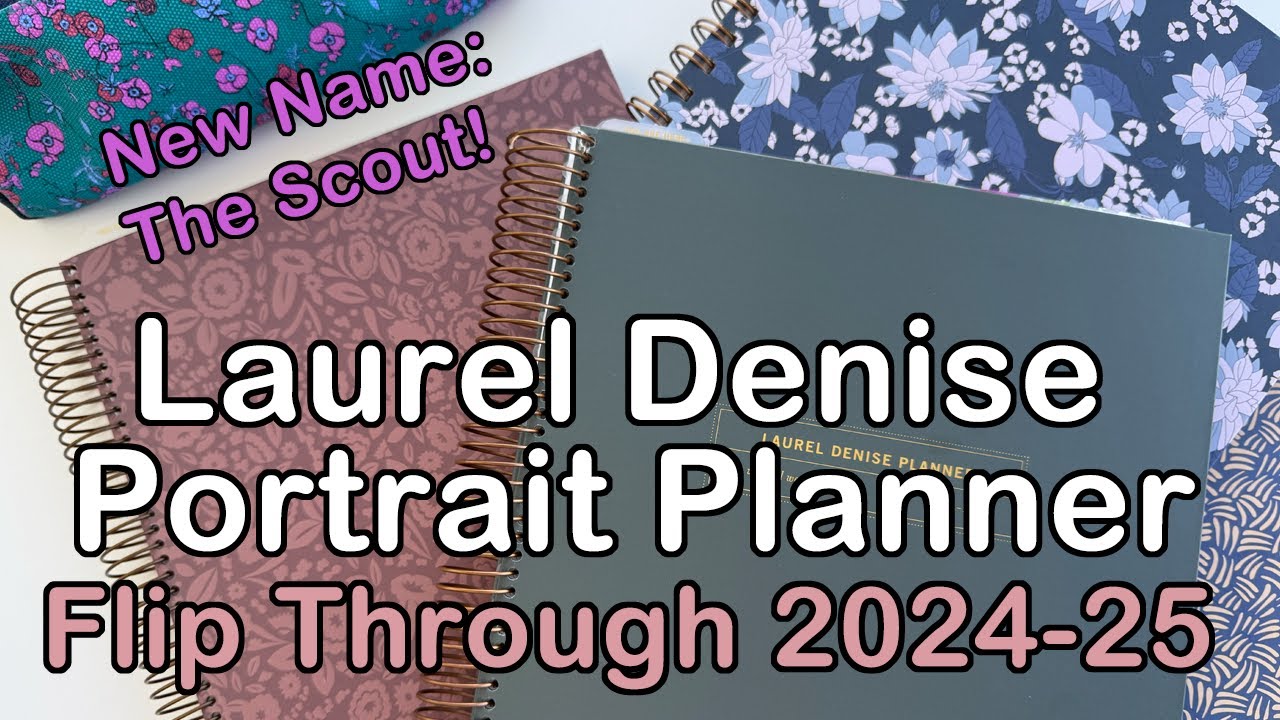 Laurel Denise Portrait Planner Flip Through 2024–2025 | Aug Project ...