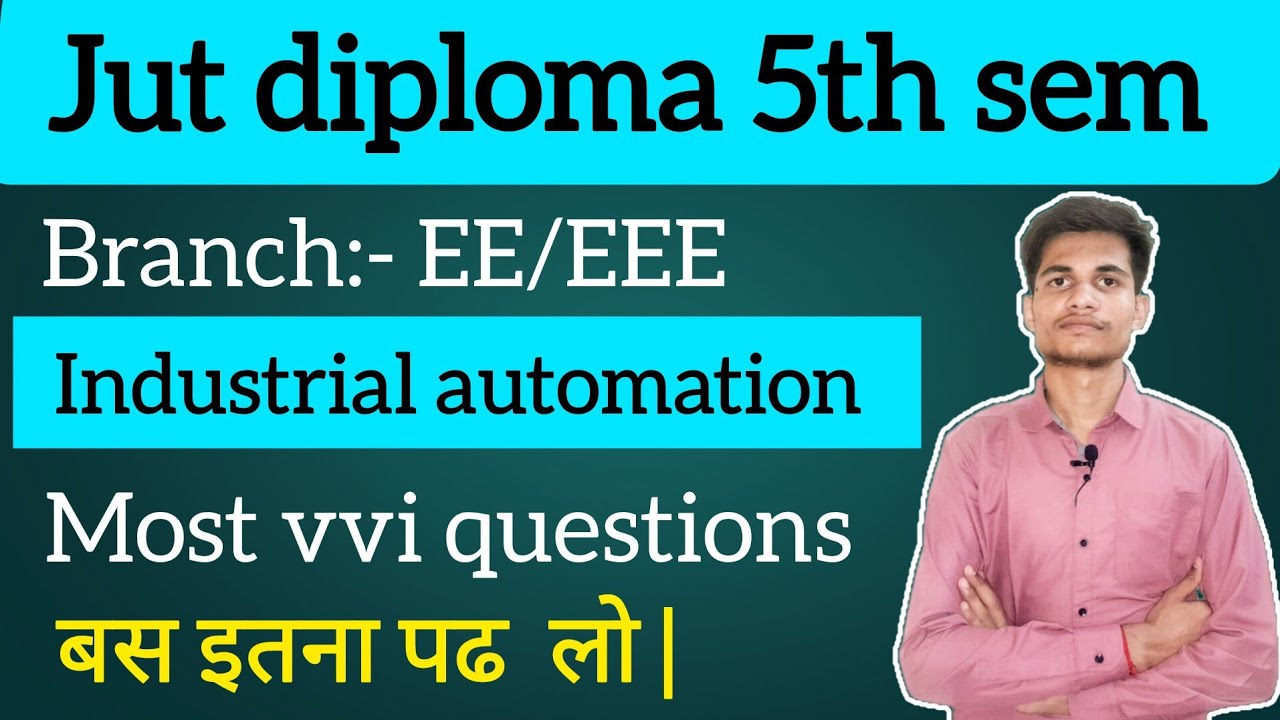 JUT Diploma 5th Semester Industrial Automation Most VVI Questions | EE ...