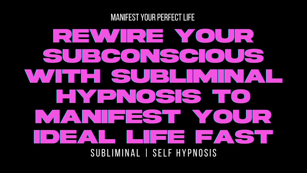 Manifest Your Perfect Life Effortlessly | Subliminal Hypnosis for Instant Results - YouTube