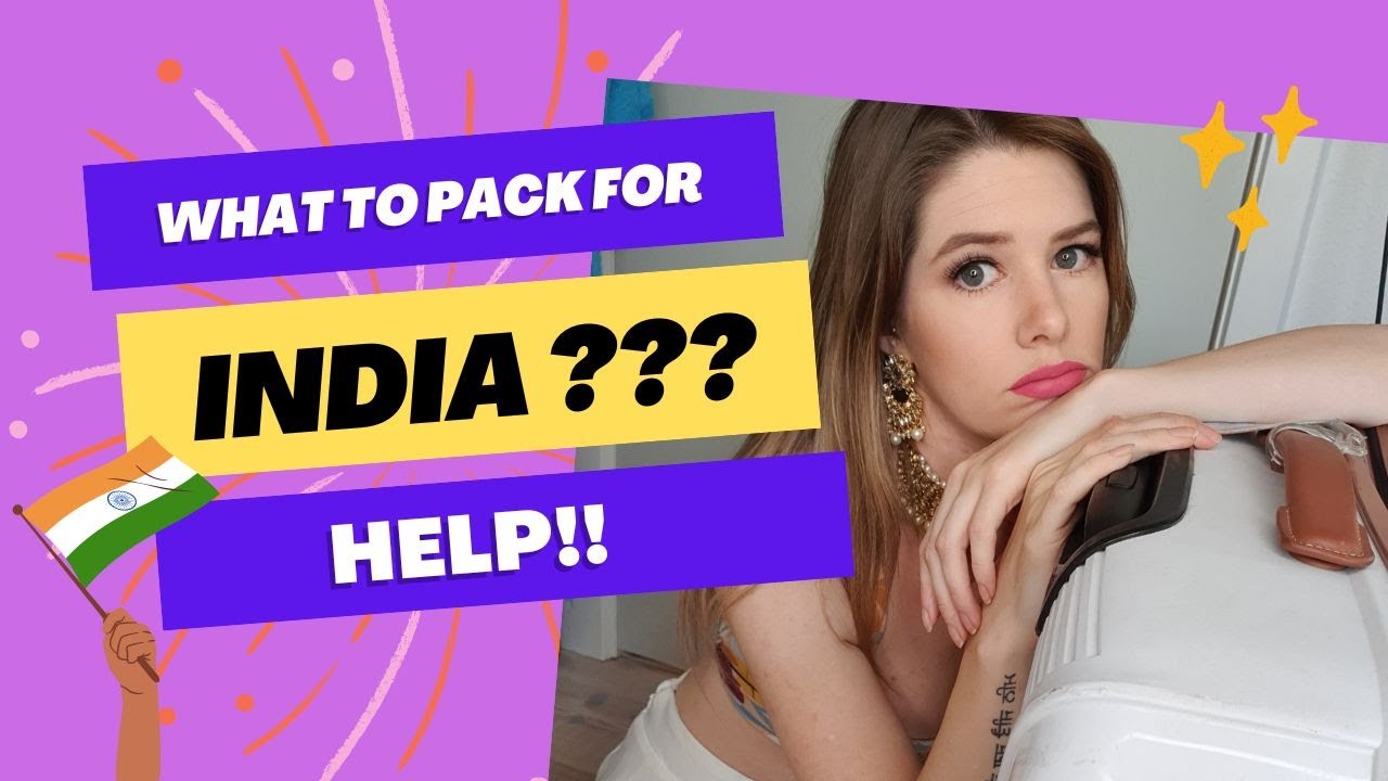 Pack with me for INDIA 🇮🇳🇮🇳🇮🇳 - YouTube