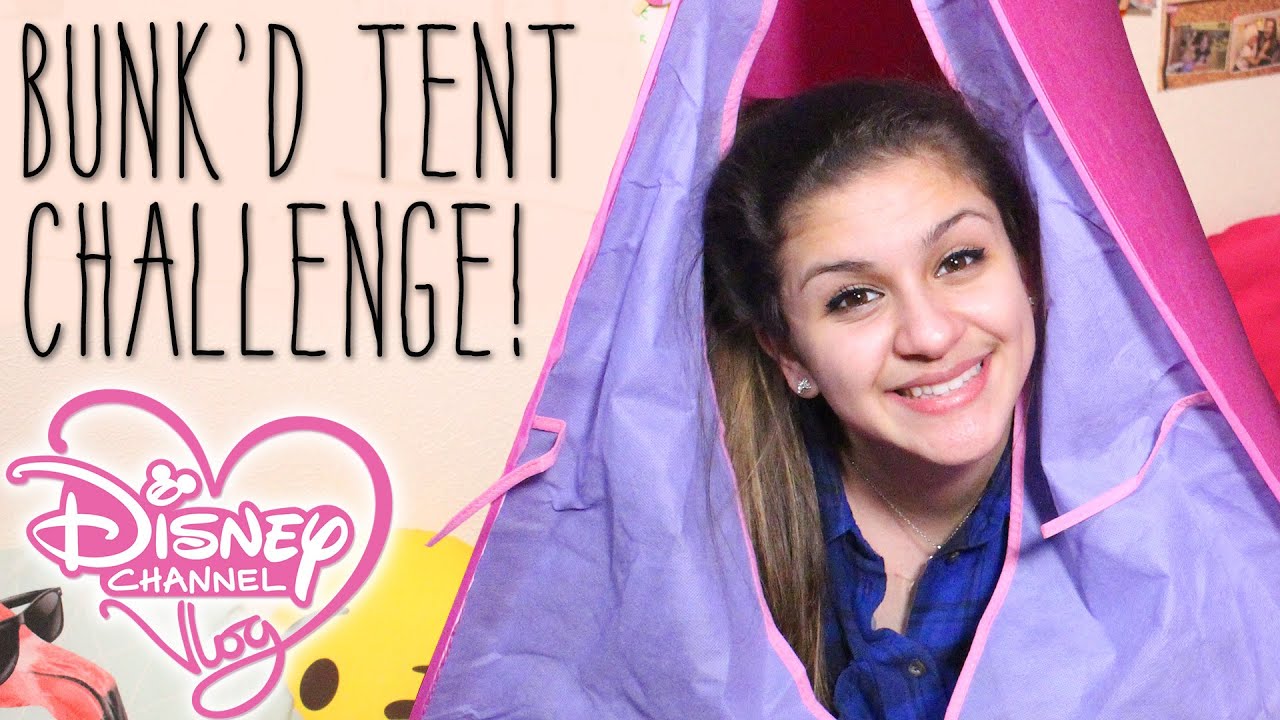 Bunk'd Tent Challenge! | The Disney Channel Vlog 33 - YouTube