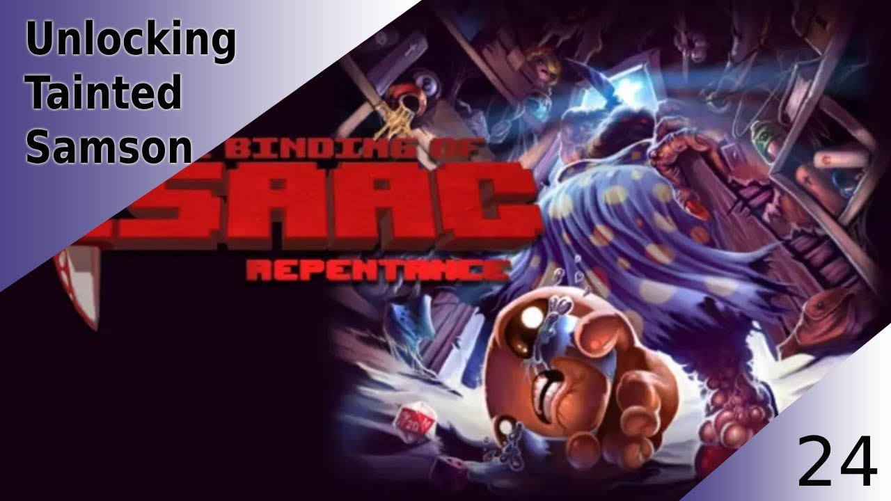 The Binding of Isaac: Tainted Samson Unlock Ep 24 - YouTube