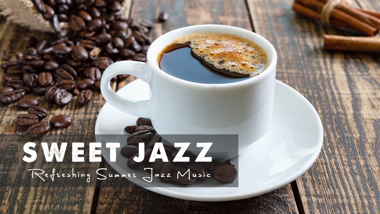 Sweet June Jazz ☕ Feeling Relaxing June Music & Smooth Bossa Nova Piano ...