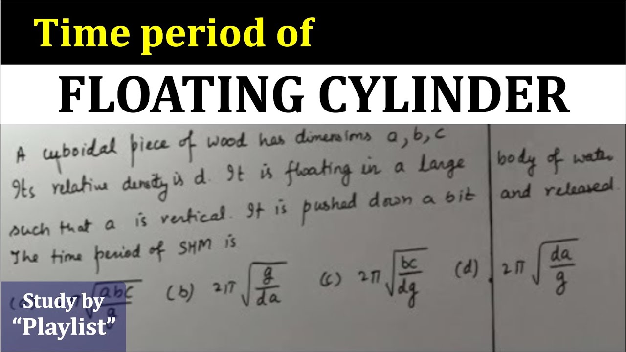 Time period of floating cylinder - YouTube