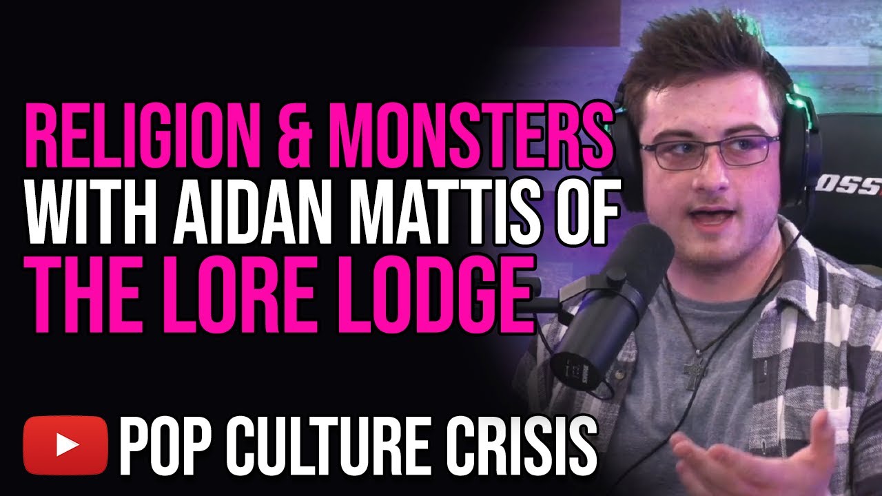 Talking Religion & Monsters With Aidan Mattis of The Lore Lodge - YouTube