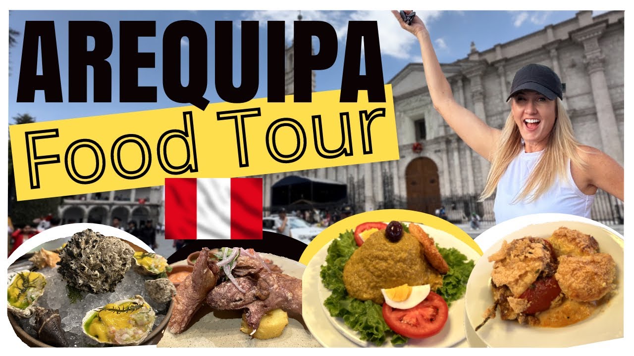 Arequipa Food Tour 🇵🇪 | Tasting Delicious Arequipan Food Peruvian Food ...