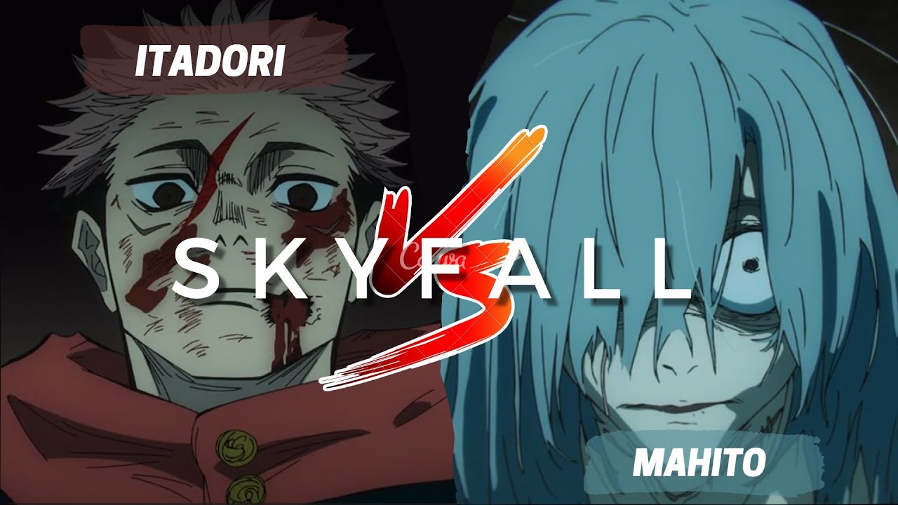 Jujutsu Kaisen - Skyfall - Itadori vs Mahito [AMV] (Lyrics) - YouTube