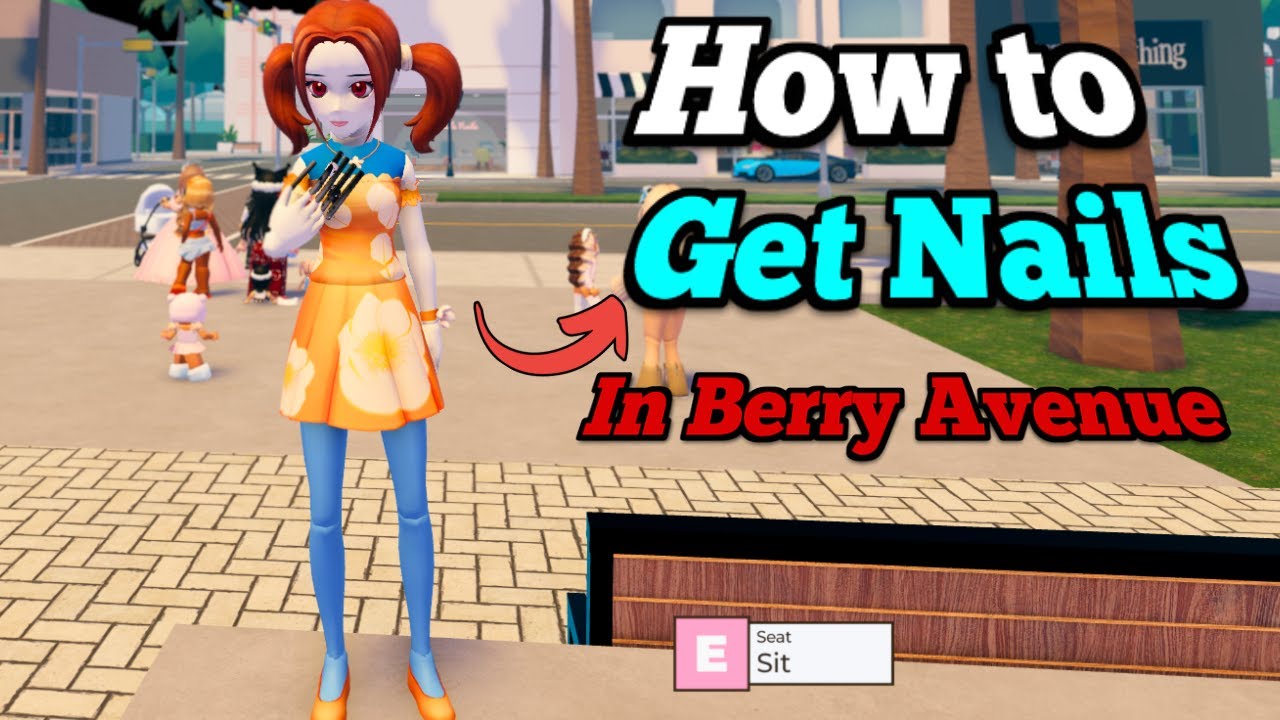 How to Get Nails in Berry Avenue RP Roblox - Full Guide - YouTube
