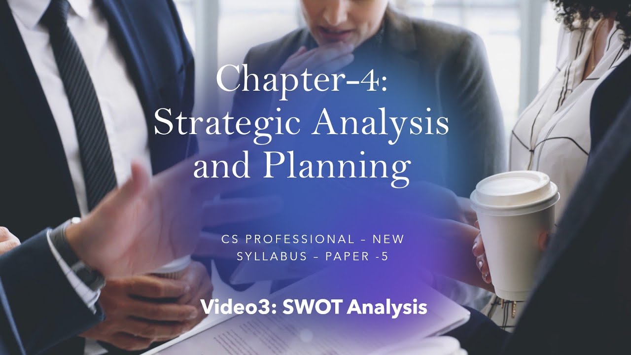 CSP P5 SM CH4 V3 SWOT Analysis - YouTube