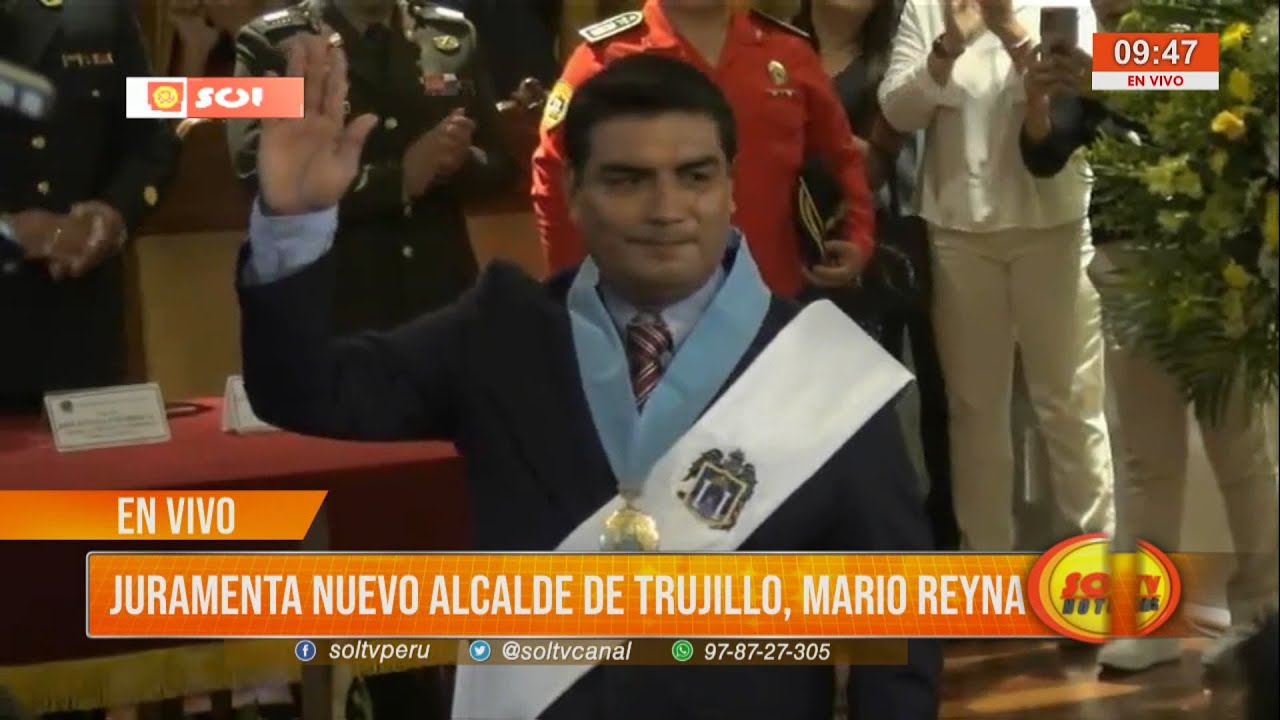 Trujillo: juramenta nuevo alcalde de Trujillo, Mario Reyna - YouTube
