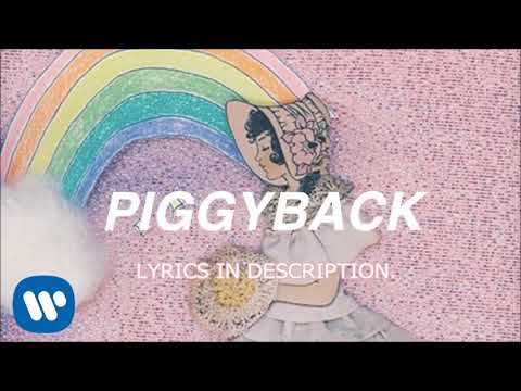 Piggyback (Clean Edit) - Melanie Martinez || Lyrics in description.