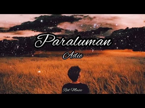 Paraluman - Adie (Lyrics) - YouTube