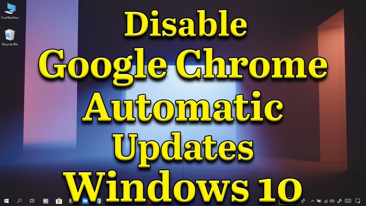 How to disable google chrome auto update in windows 7 - silenthon