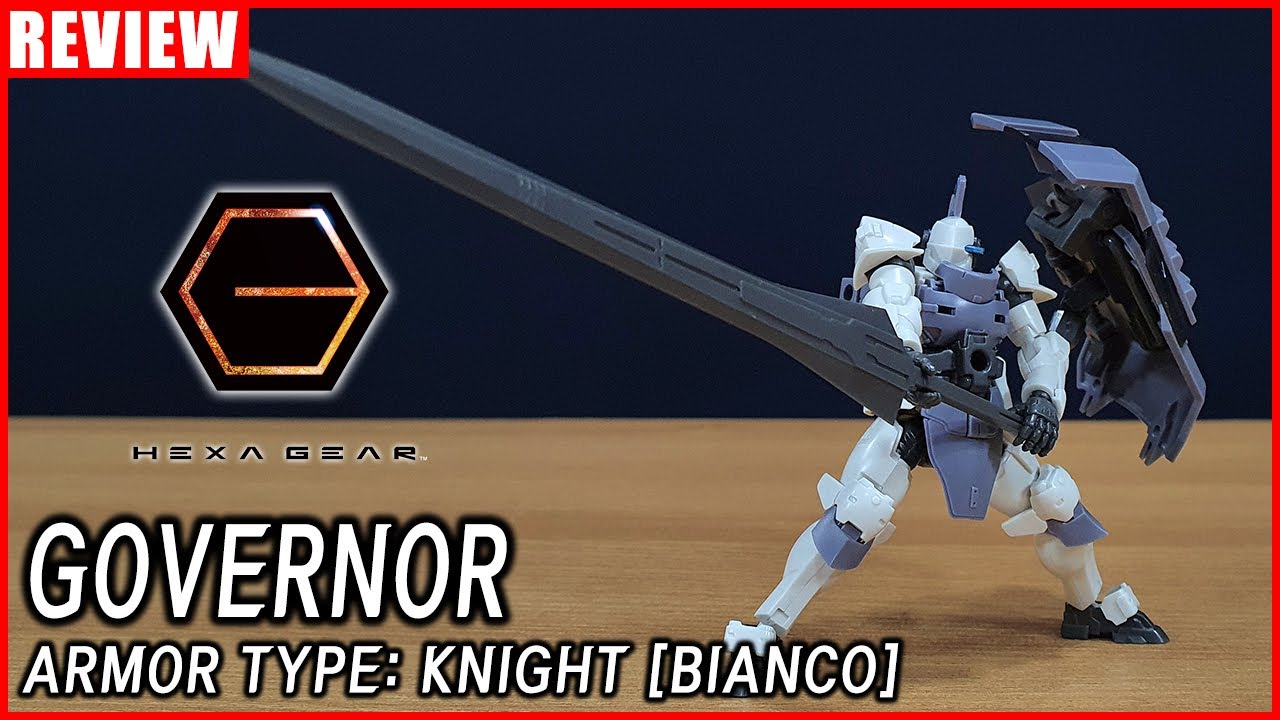 [REVIEW] KOTOBUKIYA 헥사 기어 거버너 나이트 비앙코 / Hexa Gear Governor Armor Type ...