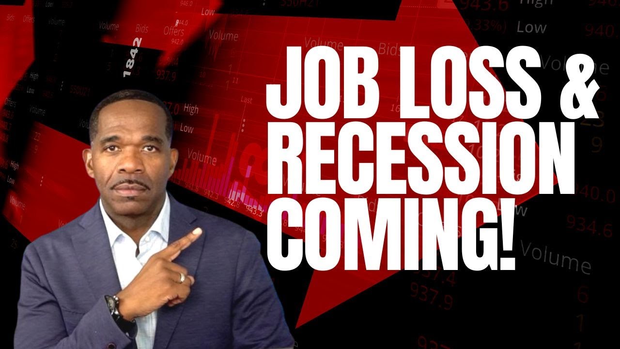 JOB LOSS & DEEPER RECESSION COMING!...CASH UP! - YouTube