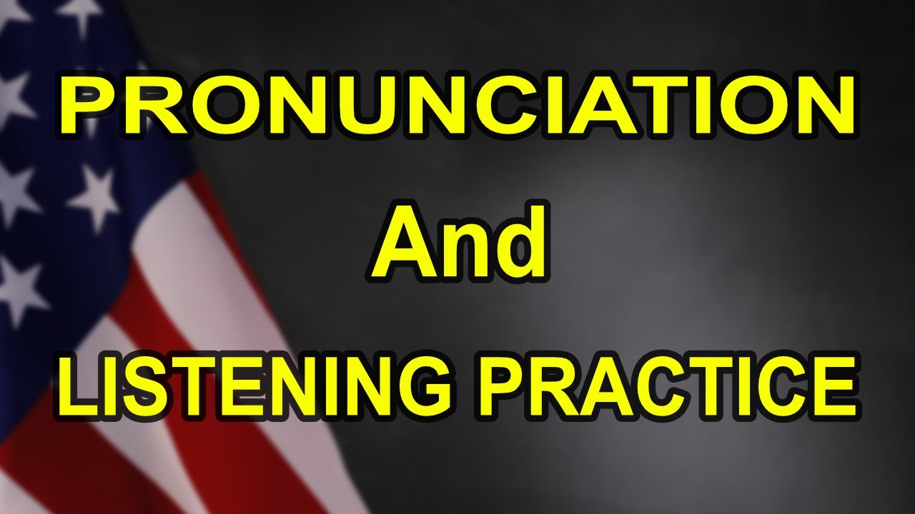 Master Pronunciation, Enhance Listening Skills & Speak Like a Native ...