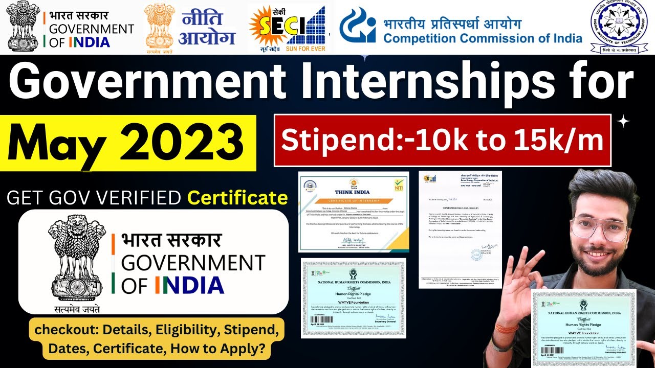 List of Government Internships for May 2023 | Stipend upto 15,000 ...