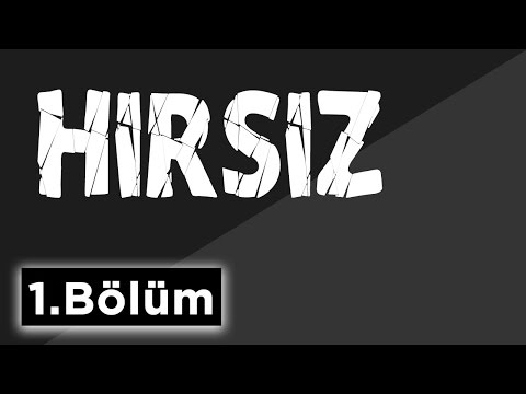 Hırsız - 1.Bölüm