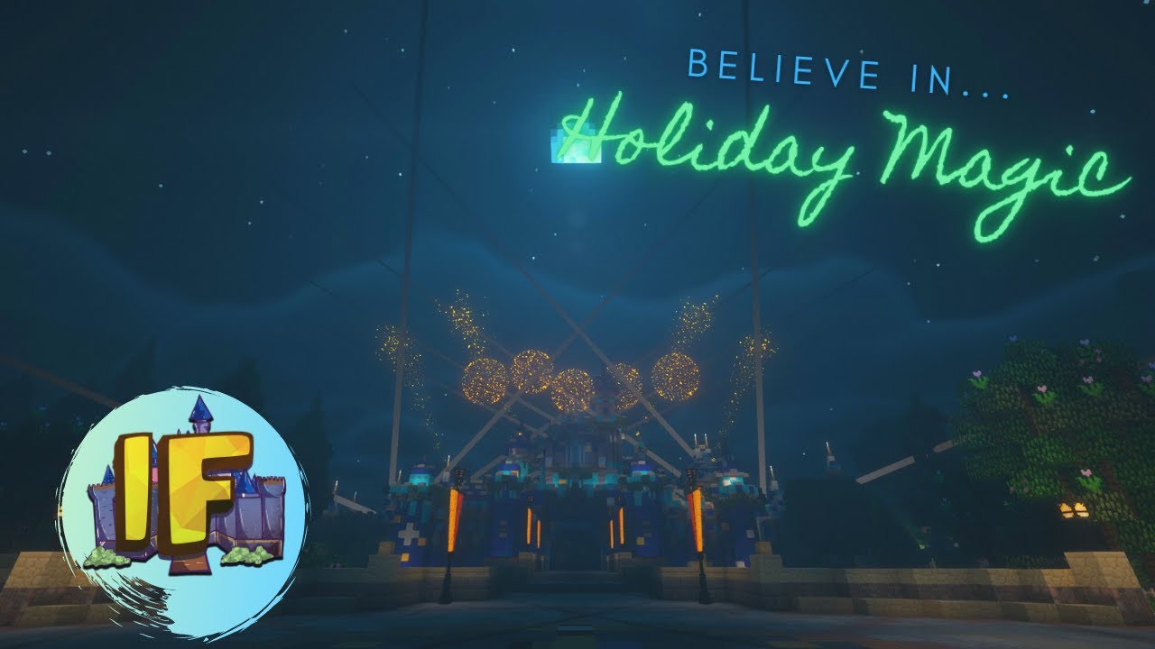 Imagine Fun | Believe... In Holiday Magic | Minecraft Disneyland - YouTube