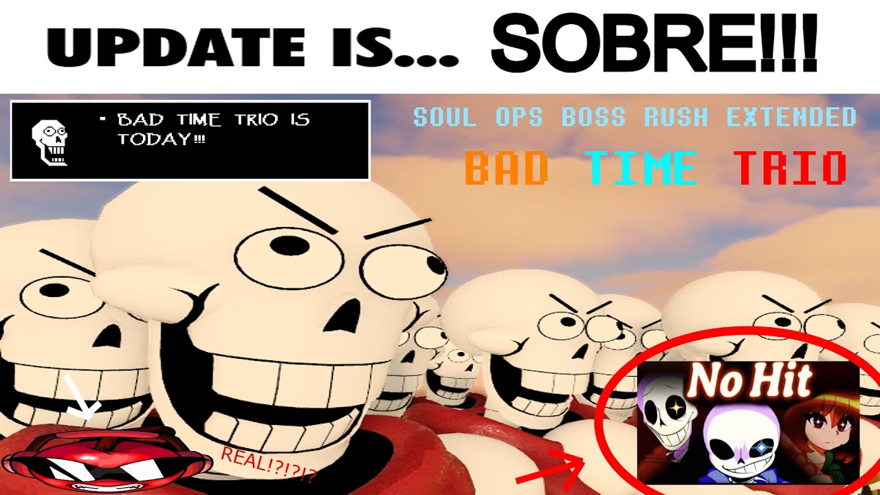 I BEAT BAD TIME TRIO... again - SOUL OPS BOSS RUSH EXTENDED - YouTube