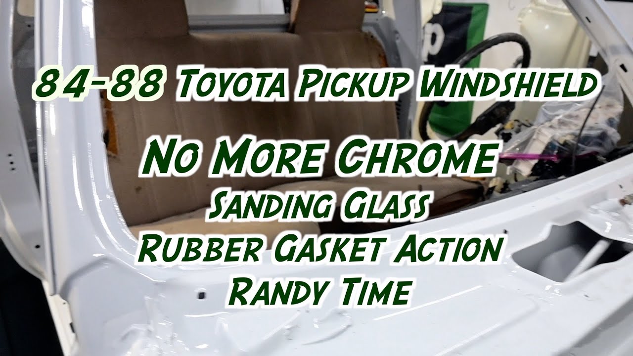 84-88 Toyota Pickup Paint - Windshield-Rubber Gasket - Randy and Birds ...