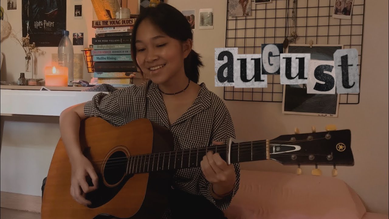 august - taylor swift (cover) (because it’s august) - YouTube