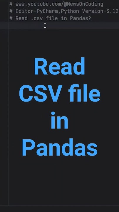 How to Read a CSV file into a Pandas DataFrame | Pandas Tutorial for Beginners - YouTube