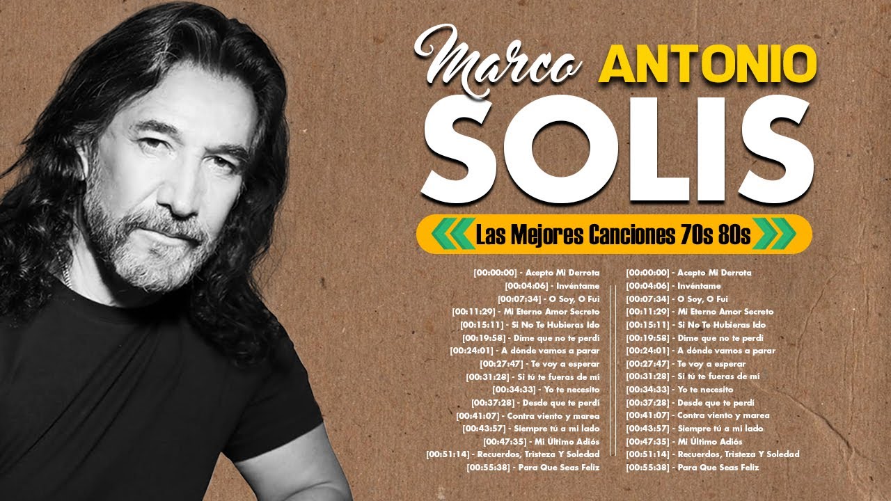 MARCO ANTONIO SOLIS EXITOS 2024 ~ MEJORES CANCIONES DE SIEMPRE ~ MARCO ...