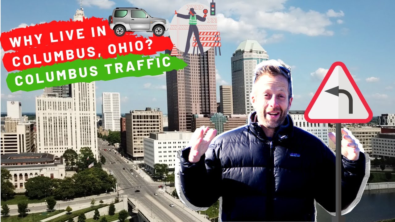 Columbus Traffic? 🚗 | Why Live in Columbus, Ohio? - YouTube