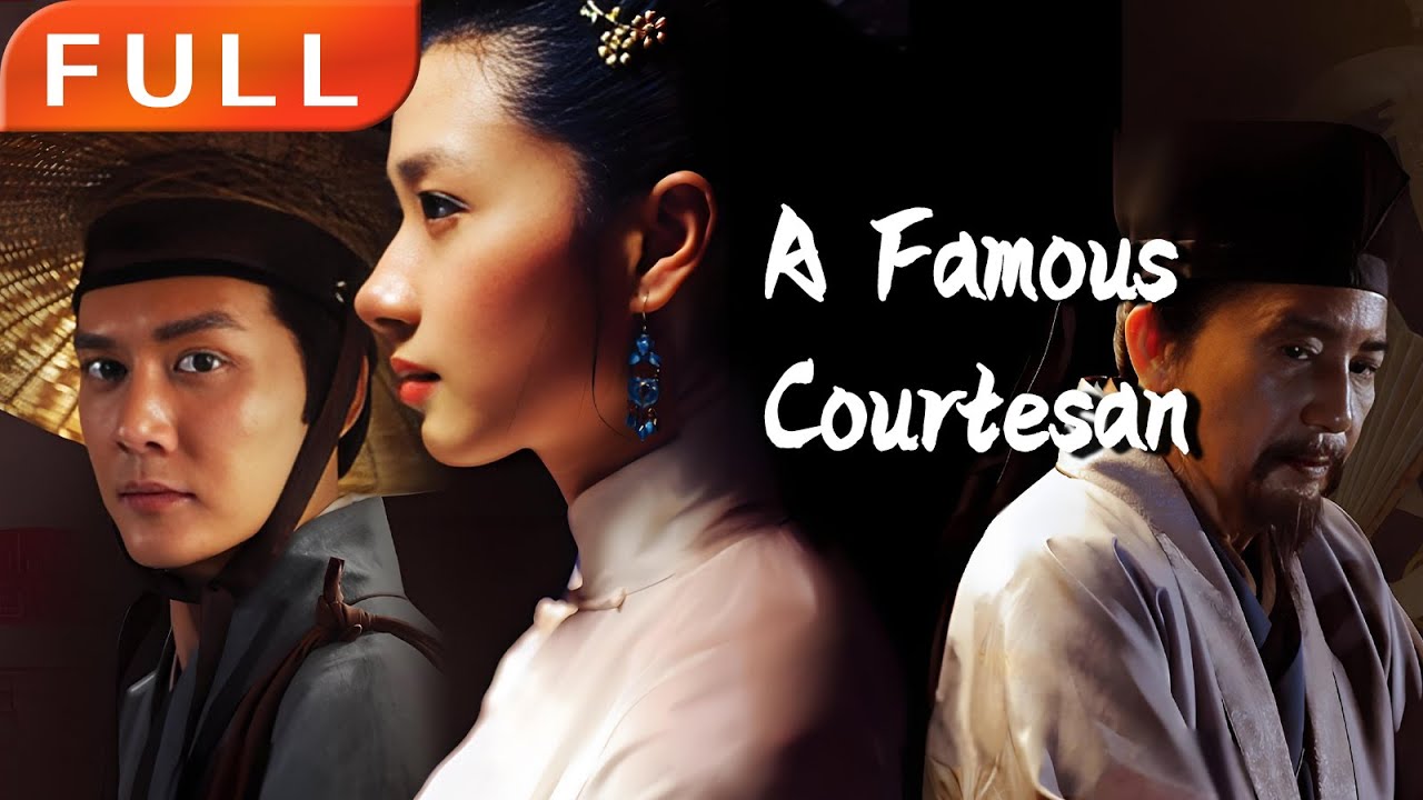 [MULTI SUB]Full Movie《A Famous Courtesan》|love|Original version without ...