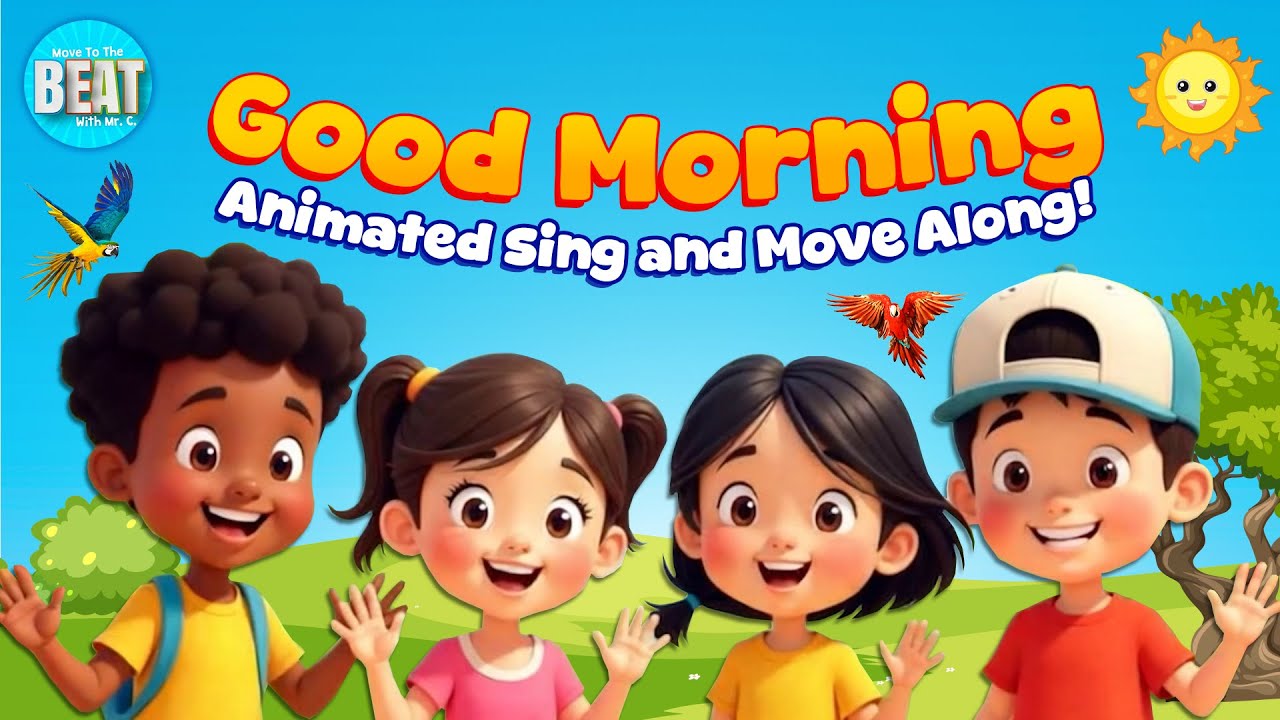 Good Morning Animated Sing and Move Along | Mr. C - YouTube