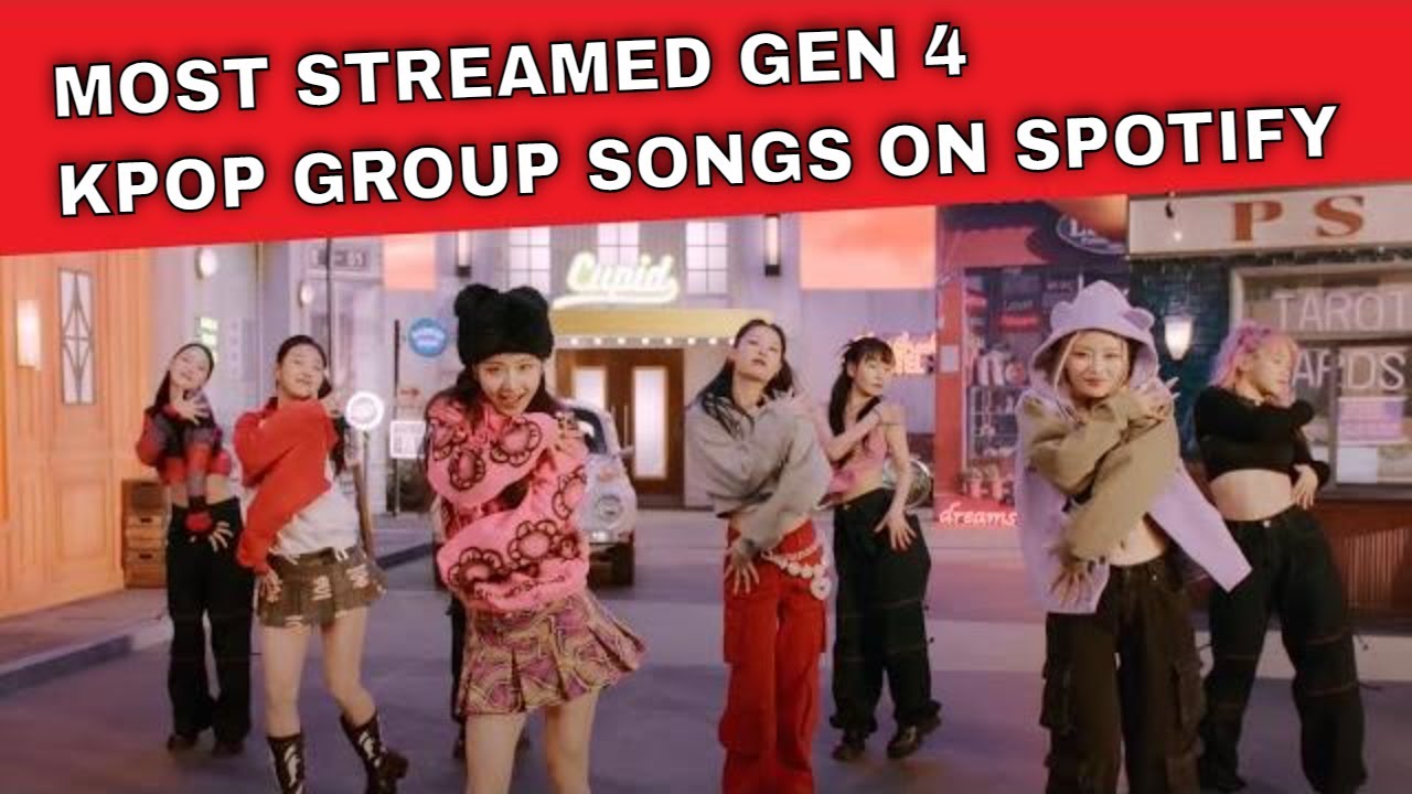 MOST STREAMED GEN 4 KPOP GROUP SONGS ON SPOTIFY - YouTube