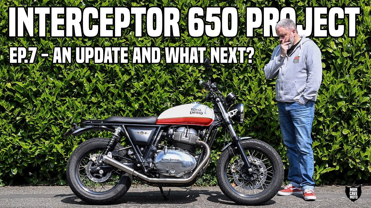 Royal Enfield Interceptor 650 Project - EP.7 A long awaited update ...