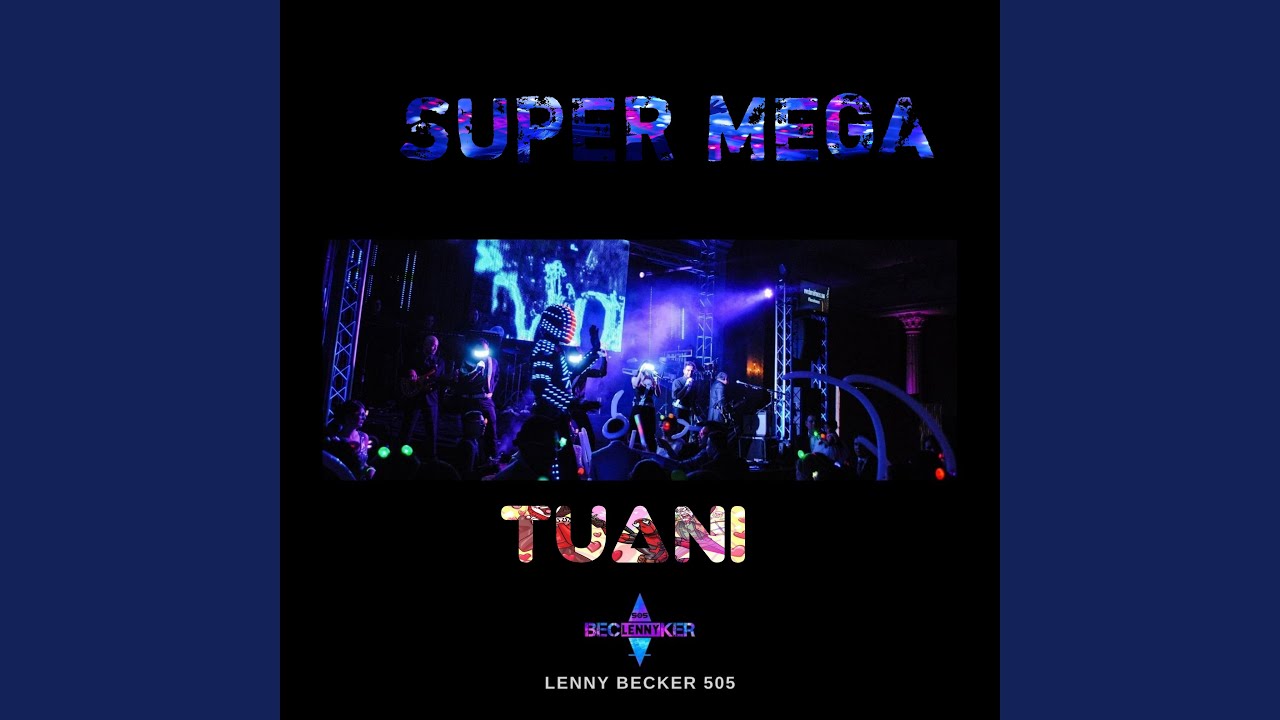 Super Mega Tuani - YouTube