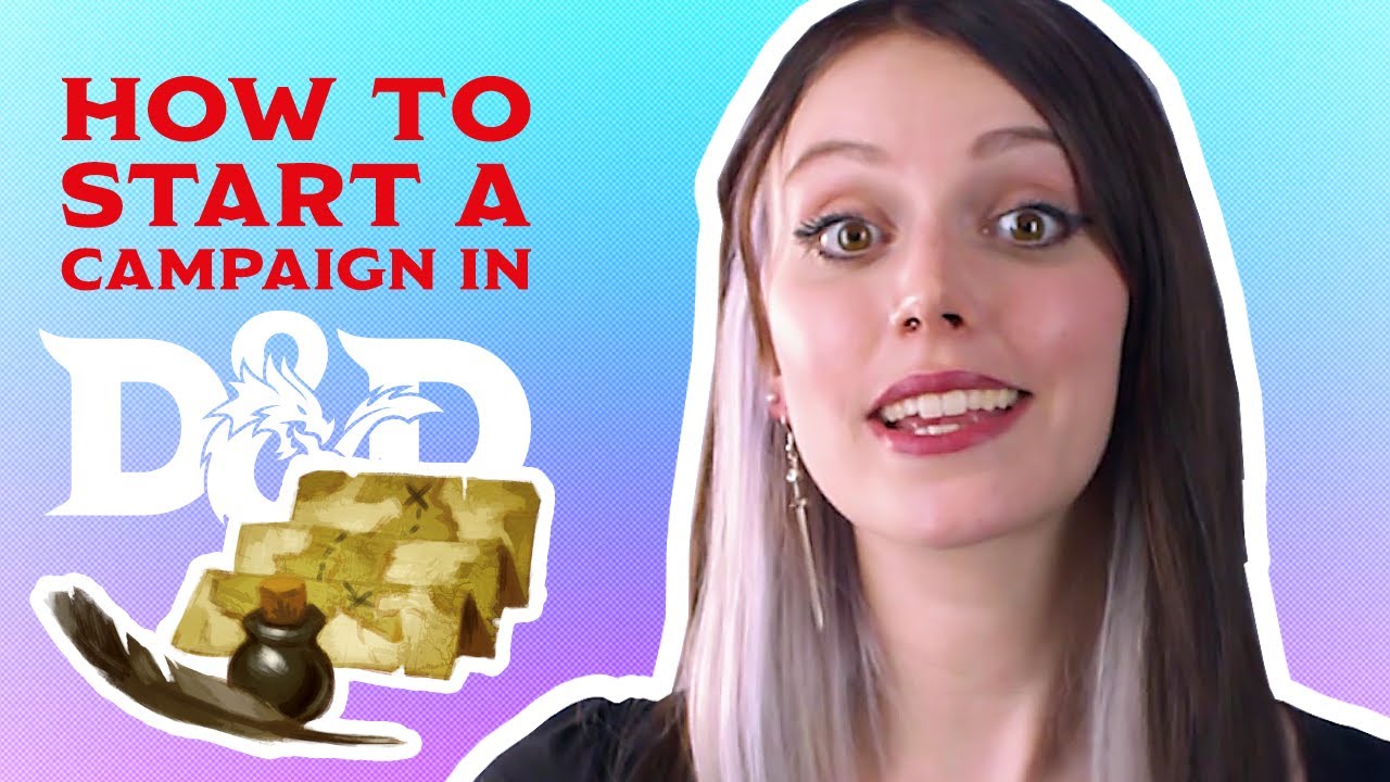 How to Start Your Own Campaign in Dungeons & Dragons - YouTube