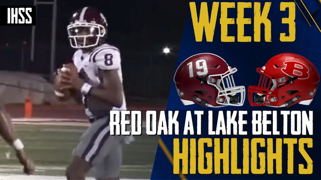 Red Oak at Lake Belton - 2023 Week 3 Football Highlights - YouTube