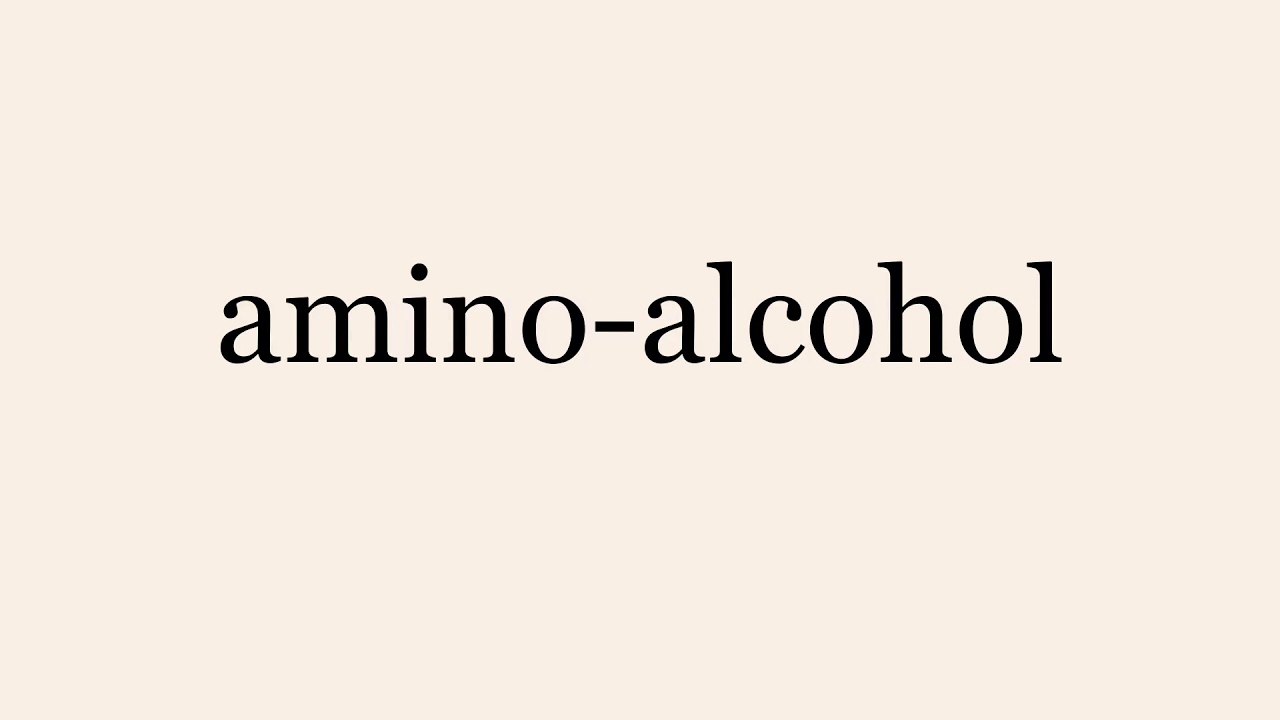 amino alcohol - YouTube