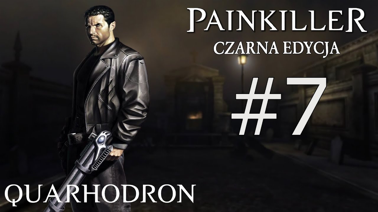 Zagrajmy w Painkiller: Czarna Edycja Odcinek.7 (Asmodeusz i Peron ...