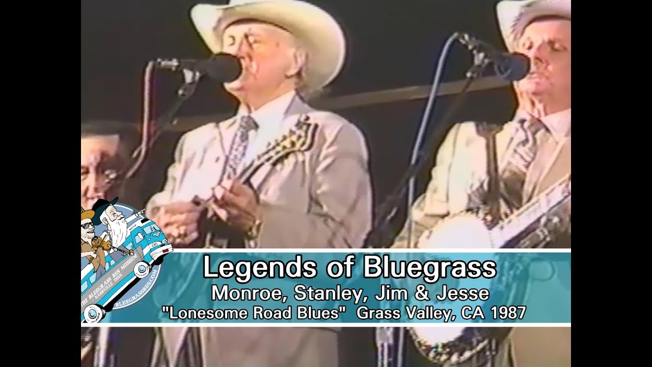 Legends of Bluegrass - Monroe, Stanley, Jim & Jesse -Live "Lonesome ...