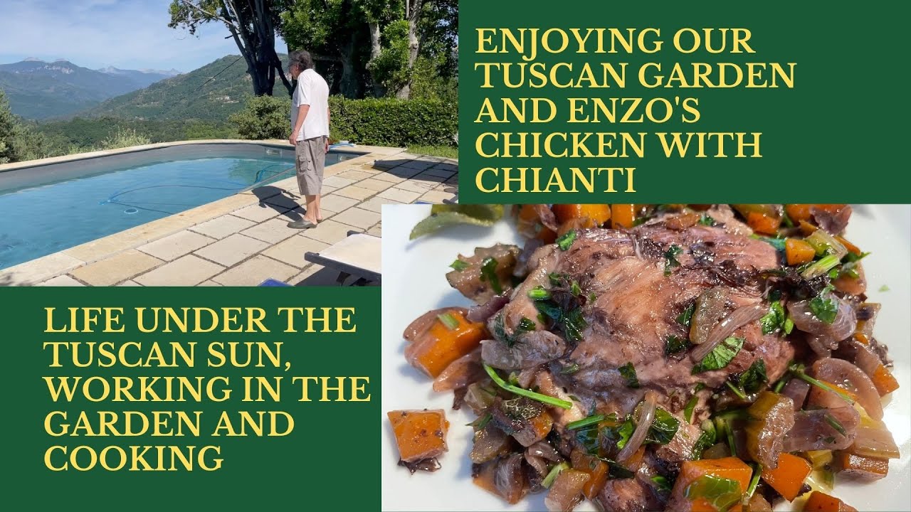 CHICKEN COOKED IN CHIANTI | enjoying our garden in Tuscany while doing ...