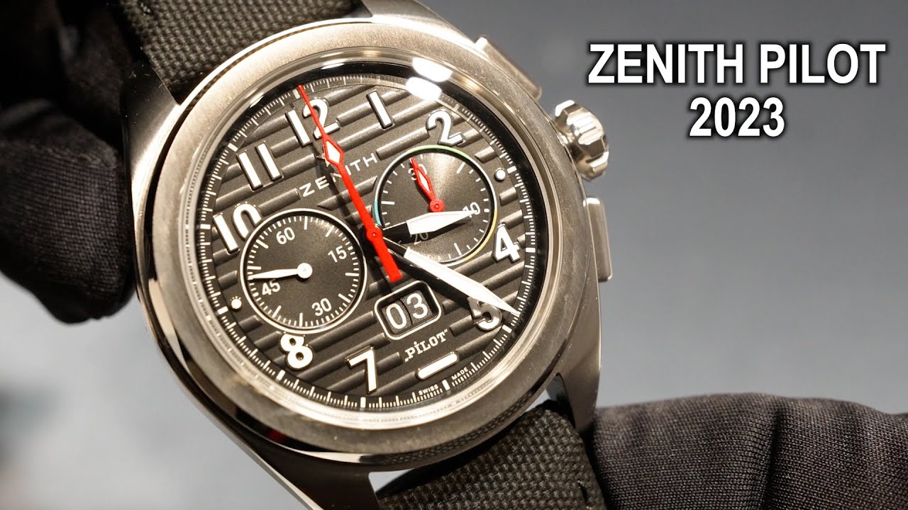 Great Features of New Zenith Pilot Watch 2023 #watchesandwonders2023 ...
