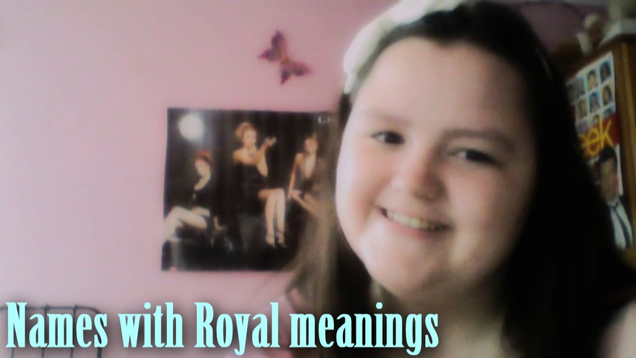 Names With Royal Meaning - YouTube