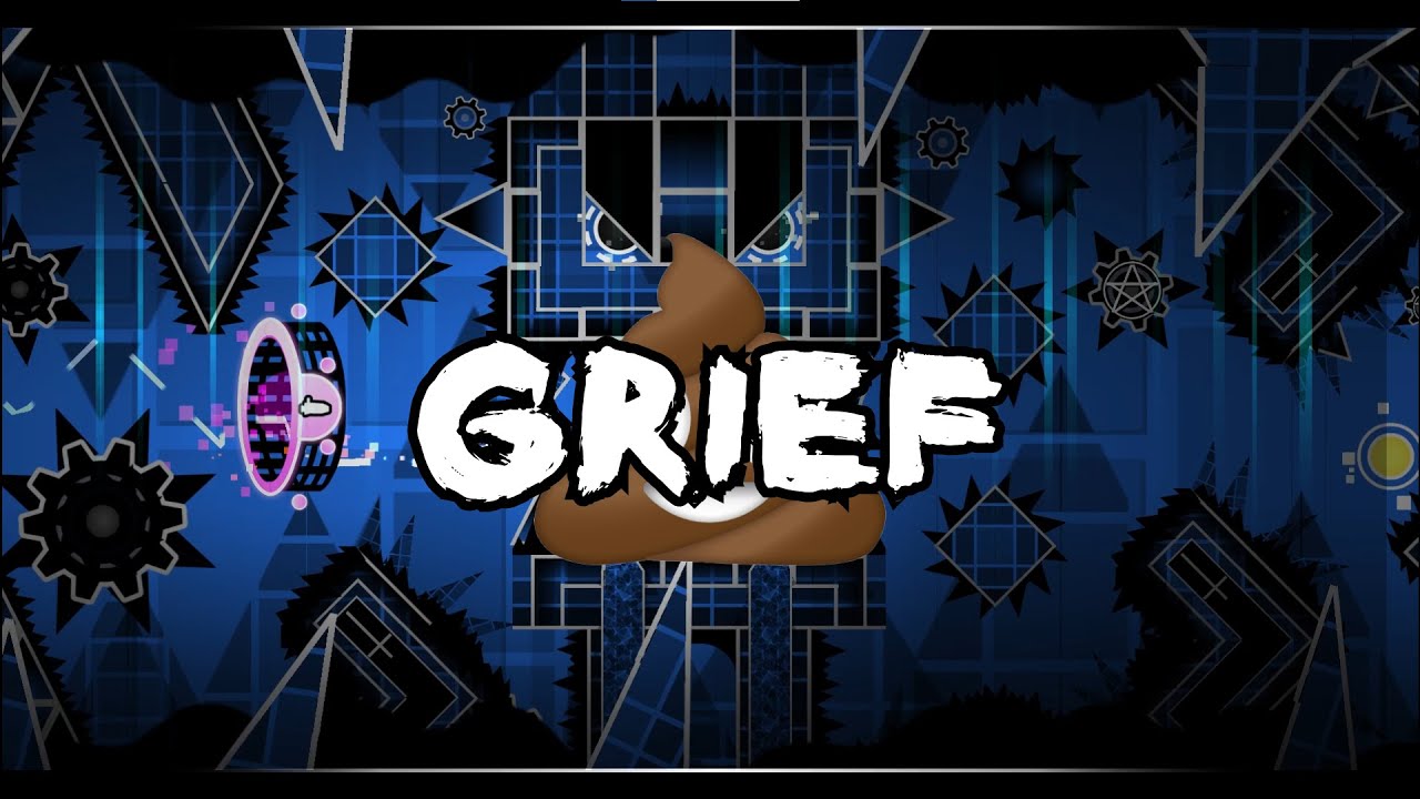 GRIEF w/ clicks (TOP 1 DEMON) | Geometry Dash 2.2 - YouTube